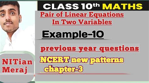 Class 10 Maths Ch 3 Example 10 Pyq Lec 28 Ncert Cbse Bseb Meraj Youtube