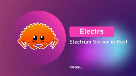Efficient Electrum Server Re Implementation In Rust