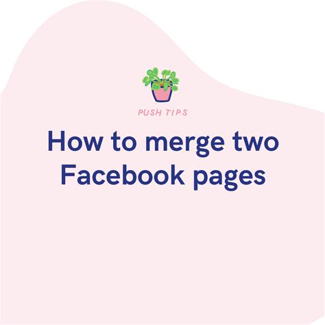how to merge two facebook pages push fm