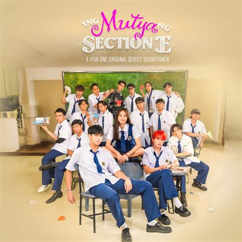 ‎ang Mutya Ng Section E A Viva One Original Series Soundtrack Ep