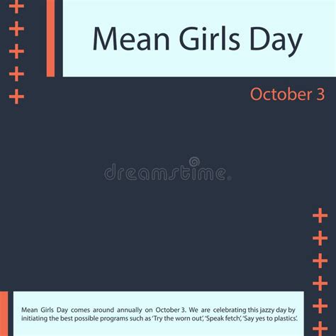 Mean Girls Day Comes Around Annually On October 3 Stock Vector