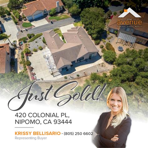 Congrats Krissy On Your Closing Of 420 Colonial Pl Nipomo The
