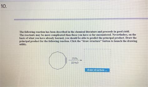 Solved 10 The Following Reaction Has Been Described In The
