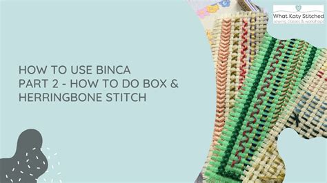 How To Sew With Binca Part 2 How To Sew Herringbone And Box Stitch On
