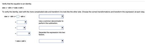 Solved Verify That The Equation Is An Identity Csc X Sin X Chegg
