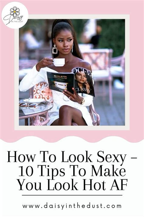 Things Which Make You Look Sexy Artofit