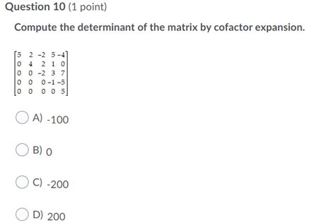 [solved] Compute The Determinant Of The Matrix By Cofactor Expansion ﻿ Course Hero
