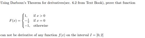 Solved Using Darbouxs Theorem For Derivatives Sec 6 2 From
