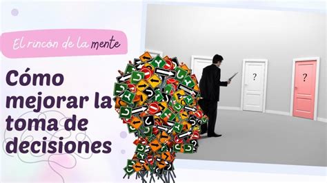 🧩 Cómo Mejorar La Toma De Decisiones — Academia Gratuita