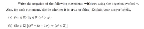 Solved Write The Negation Of The Following Statements Chegg