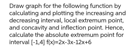 Answered Draw Graph For The Following Function By Calculating And
