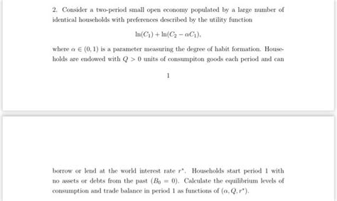 Solved Consider A Two Period Small Open Economy Populated Chegg