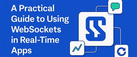 📡 A Practical Guide To Using Websockets In Real Time Apps Dev Community