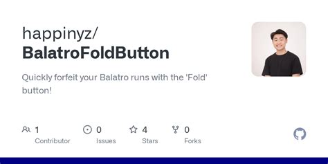 Github Happinyzbalatrofoldbutton Quickly Forfeit Your Balatro Runs With The Fold Button
