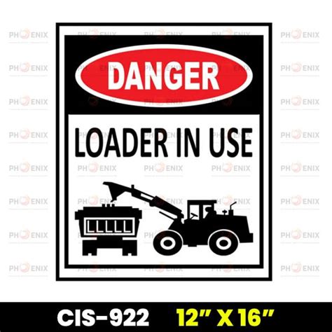 Loader In Use Safety Sign Phoenix®