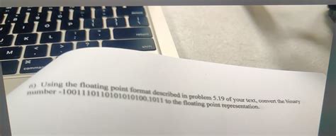Solved A Using The Floating Point Format Described In