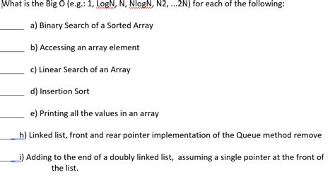 Solved What Is The Big O E G 1 LogN N NlogN N2 Chegg