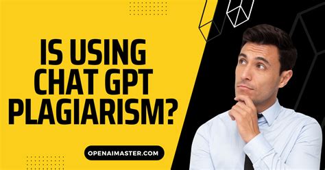 Is Using Chatgpt Plagiarism