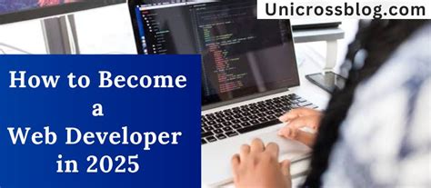 How To Become A Web Developer In UnicrossBlog