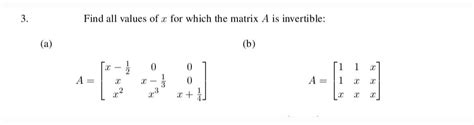 solved find all values of x for which the matrix a is