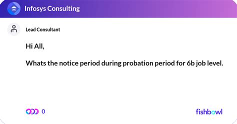 Hi All Whats The Notice Period During Probation Fishbowl