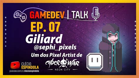 Gamedev Talk 07 Gilliard Youtube