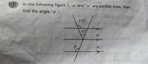 In the following figure ℓ m and n are parallel lines then find the a