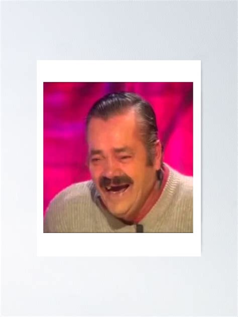 El Risitas Juan Joya Borja Rip Risitas 2021 Poster For Sale By