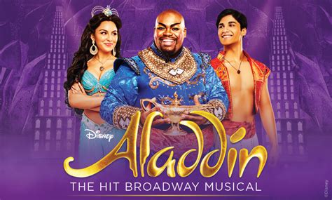 Aladdin The Hit Broadway Musical Dmd Downtown El Paso