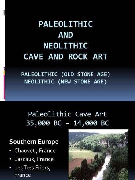 Paleolithic And Neolithic Cave And Rock Art Paleolithic Old Stone Age