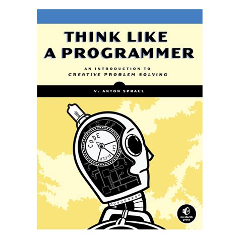 Think Like A Programmer By V Anton Spraul Buy Online In Pakistan Bukhari Books