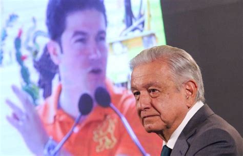 NO DEJAR REGRESAR A SAMUEL SERÍA GOLPE DE ESTADO AMLO Veritas