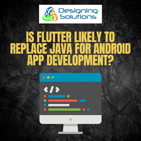 📱🚀 Is Flutter Likely To Replace Java For Android App Development🤔 By Designingsolutions