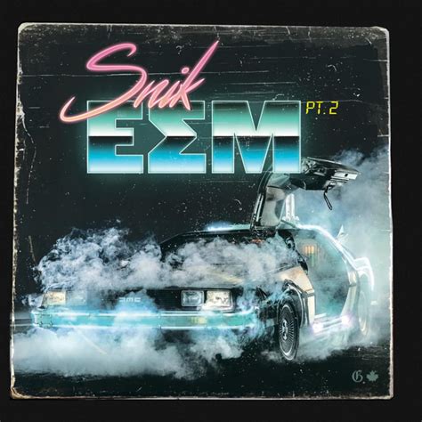 Snik E S M Pt 2 Lyrics Genius Lyrics