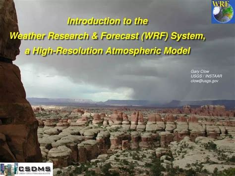 Ppt Introduction To The Weather Research And Forecast Wrf System