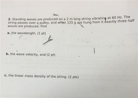 Solved Standing Waves Are Produced On A 2 M Long String