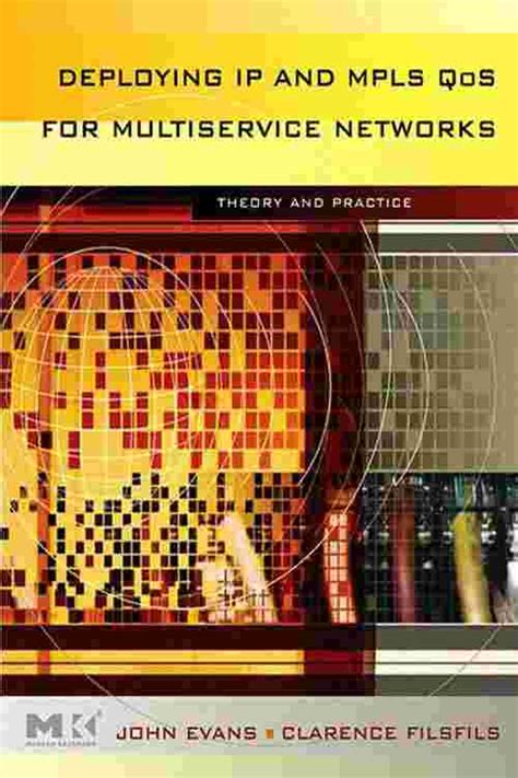 Pdf Deploying Ip And Mpls Qos For Multiservice Networks By John