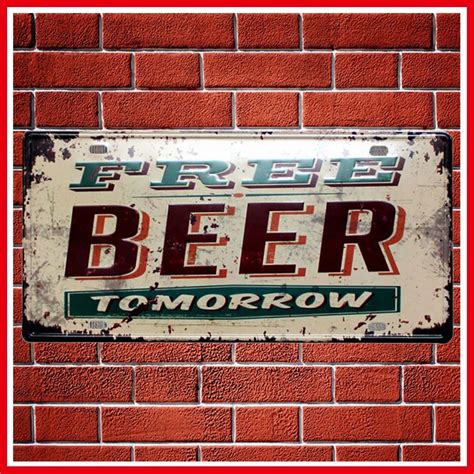 New Free Beer Tomorrow Metal License Plate Vintage Home Decor Tin Sign