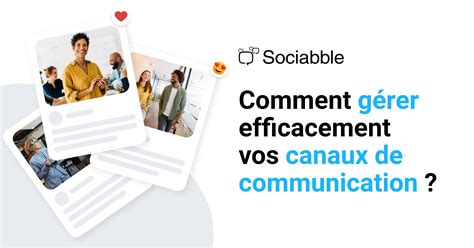 Les 12 Canaux De Communication Interne Indispensables En 2025
