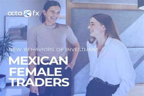 OctaFX Releases Report Of Mexican Women Capabilities In Financial