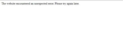 The Website Encountered An Unexpected Error Please Try Again Later