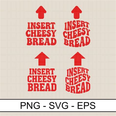 Insert Cheesy Bread Shirt Etsy