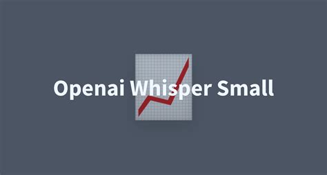Openai Whisper Small A Hugging Face Space By Mmrxz