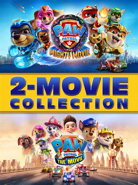 Prime Video Paw Patrol 2 Movie Collection Paw Patrol The Movie Paw Patrol The Mighty Movie