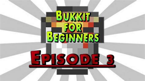 Bukkit For Beginners Episode 3 Intro To Bukkit Youtube