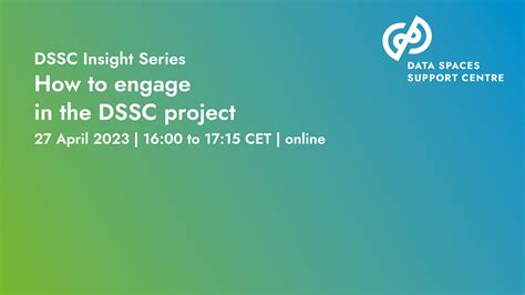 Dssc Insights Series How To Engage In The Dssc Project Gaia X A Federated Secure Data