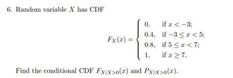 Solved 6 Random Variable X Has Cdf Fxx 0 If X