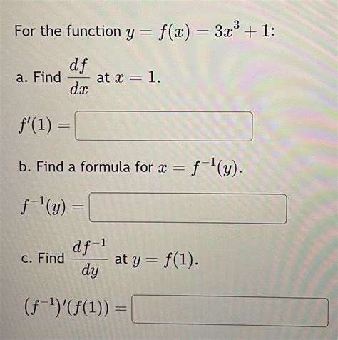 Solved Eor The Function Y F X 3x3 1 A Find Dxdf At X 1