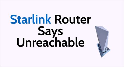 How To Fix Starlink Router Says Unreachable NetworkBuildz