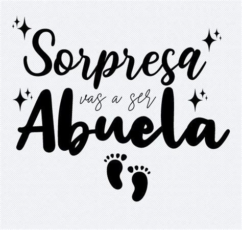 Sorpresa Vas A Ser Abuelas Svg Digital Downland Anuncio De Bebé En